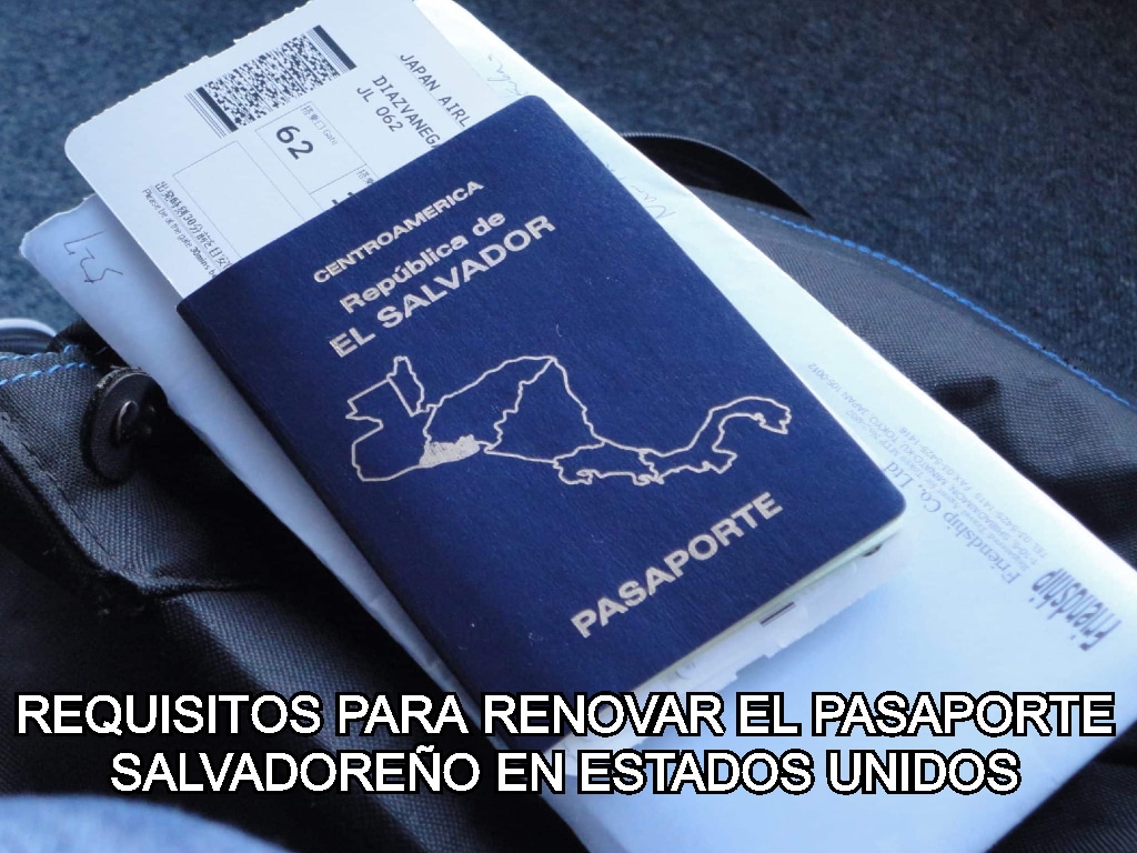Requisitos para renovar el pasaporte salvadoreño en Estados Unidos